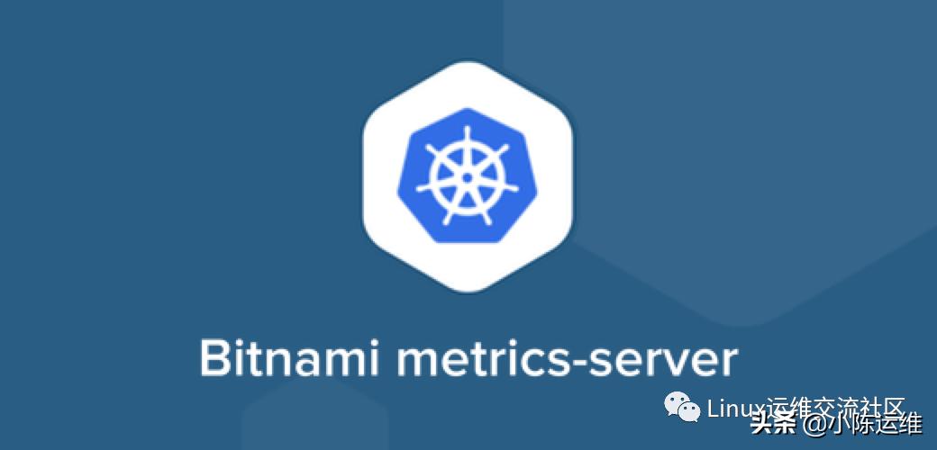kubernetes（k8s）部署 Metrics Server 資源 - 頭條匯